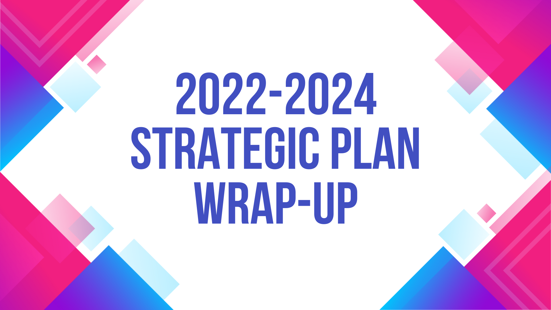 2022-2024 Strategic Plan Wrap-Up - Salem Township Library