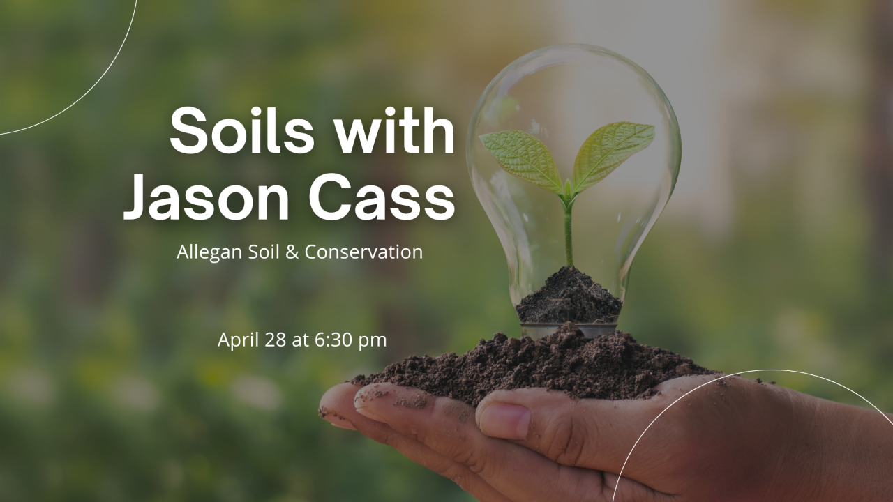 Soils with Jason Cass from Allegan Soil and Conservation - Salem ...