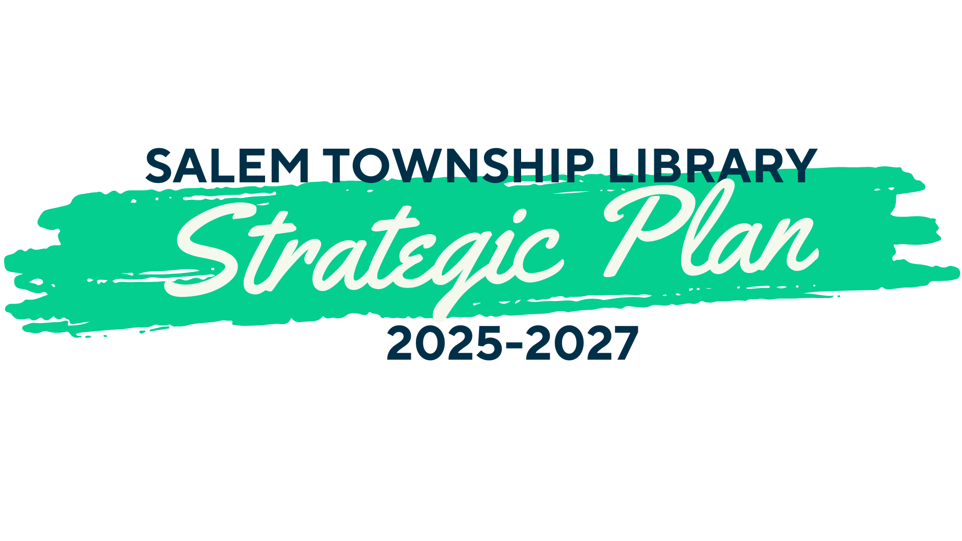 2025-2027 Strategic Plan Bi-Annual Progress Report - Salem Township Library